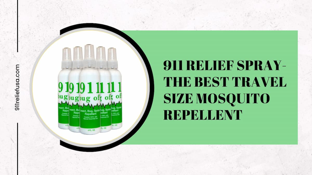 911 RELIEF SPRAY- THE BEST TRAVEL SIZE MOSQUITO REPELLENT – 911 Relief USA
